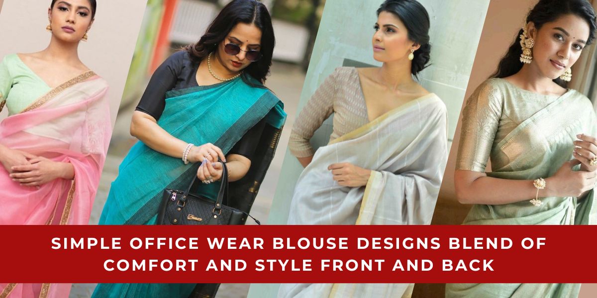 Simple Office Wear Blouse Designs Blend of Comfort and Style Front and Back
