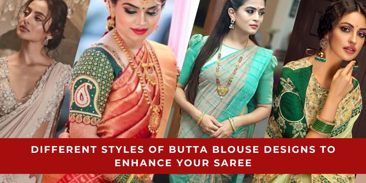 Different Styles of Butta Blouse Designs to Enhance Your Saree