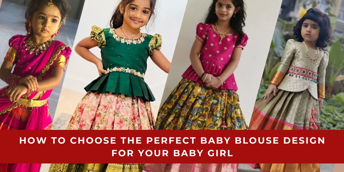 How to Choose the Perfect Baby Blouse Design for Your Baby Girl